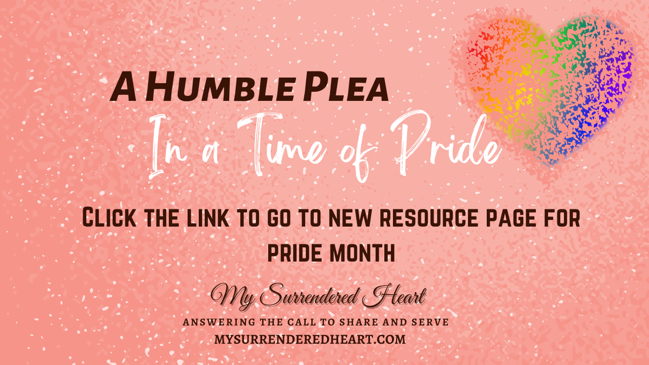 Pride Month: A Humble Response - My Surrendered Heart
